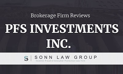 Brokerage Firm Review: PFS Investments Inc. » Sonn Law Group