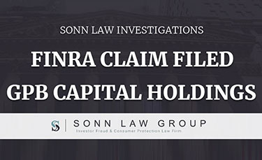 FINRA Claim Filed in Connection to GPB Capital Holdings » Sonn Law Group