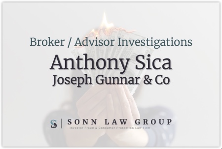 Anthony Sica, Broker for Joseph Gunnar & CO., Facing $750k Customer ...