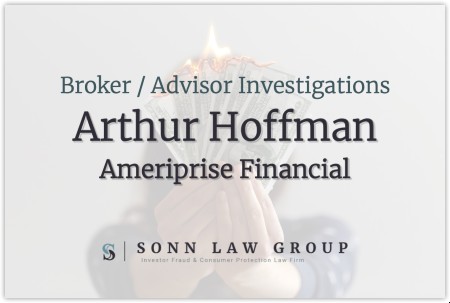 Arthur Hoffman, Formerly of Ameriprise Financial, Barred by FINRA For ...