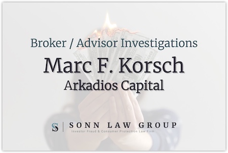 Marc Korsch (Arkadios Capital, Sarasota FL) Faces $ Millions in Disputes